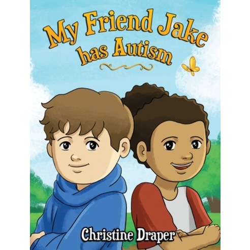 My Friend Jake has Autism: A book to explain autism to children US ...