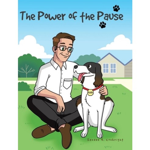 (영문도서) The Power of the Pause Hardcover, Newman Springs Publishing ...