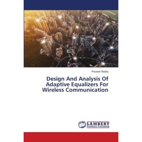 (영문도서) Design And Analysis Of Adaptive Equalizers For Wireless ...