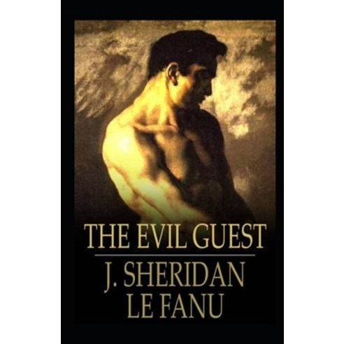 The Evil Guest: Joseph Sheridan Le Fanu (Fantasy Horror Short Stories ...