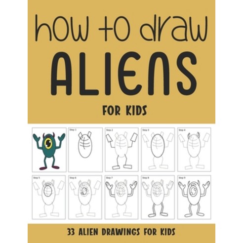 (영문도서) How to Draw Aliens for Kids Paperback, Independently Published ...