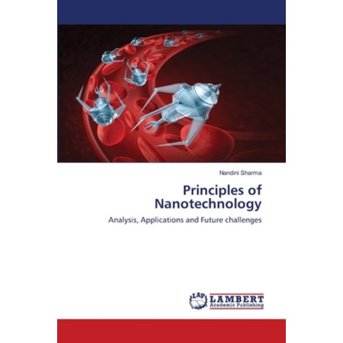 Principles of Nanotechnology Paperback, LAP Lambert Academic Publishing - 가격 변동