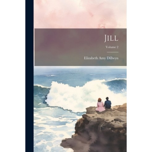 (영문도서) Jill; Volume 2 Paperback, Legare Street Press, English ...