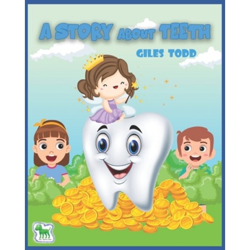 A Story About Teeth. Paperback, Independently Published, English ...