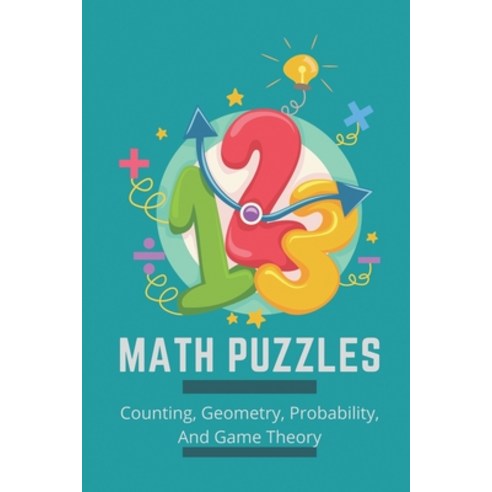 (영문도서) Math Puzzles: Counting Geometry Probability And Game Theory ...