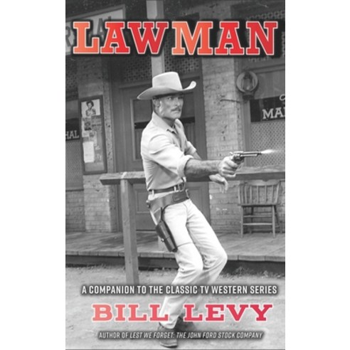 Lawman: A Companion to the Classic TV Western Series (hardback ...