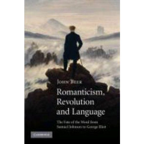 "Romanticism Revolution and Language. John Beer", Cambridge University ...