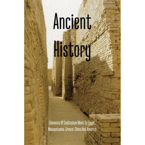 Ancient History: Elements Of Civilization Went To Egypt Mesopotamia ...