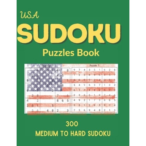 (영문도서) USA Sudoku Puzzles Book: 300 Medium to Hard Sudoku Puzzles book ...