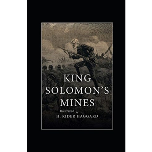 King Solomon''s Mines Illustrated Paperback, Independently Published ...