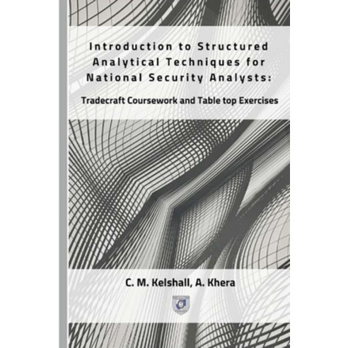 (영문도서) Introduction to Structured Analytical Techniques for National Security A