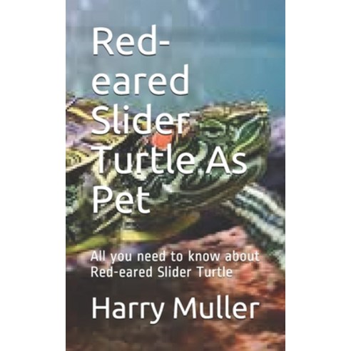 Red-eared Slider Turtle As Pet: All you need to know about Red-eared ...
