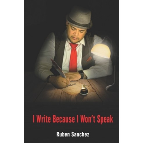 I Write Because I Won''t Speak Paperback, Independently Published - 가격 ...