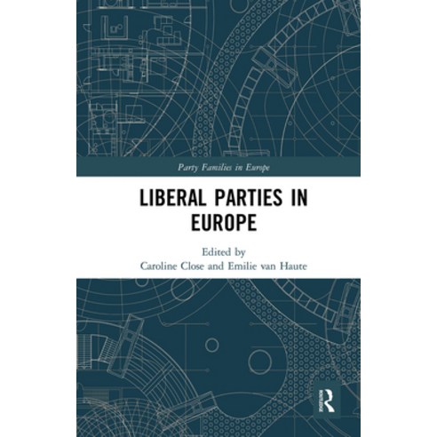 Liberal Parties in Europe Paperback, Routledge, English, 9781032093819 ...