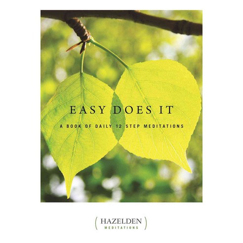 Easy Does It: A Book of Daily 12 Step Meditations, Hazelden - 가격 변동 추적 ...