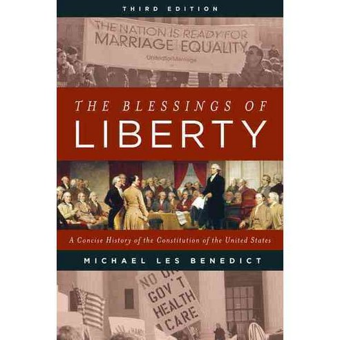 The Blessings of Liberty: A Concise History of the Constitution of the ...