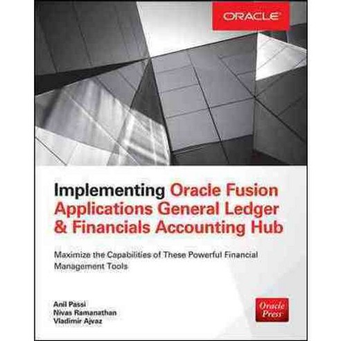Implementing Oracle Fusion General Ledger and Oracle Fusion Accounting Hub, McG