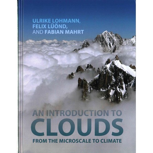 An Introduction to Clouds: From the Microscale to Climate, Cambridge ...