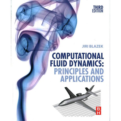 Computational Fluid Dynamics: Principles and Applications, Butterworth-Heineman