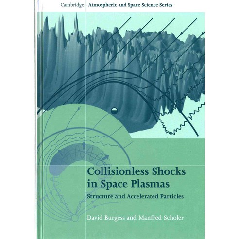 Collisionless Shocks in Space Plasmas: Structure and Accelerated ...