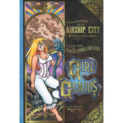 Girl Genius 2: Agatha Heterodyne The Airship City, Studio Foglio - 가격 ...