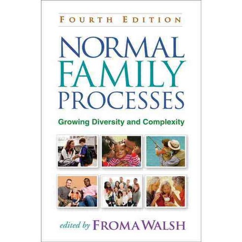 Normal Family Processes: Growing Diversity and Complexity, Guilford ...
