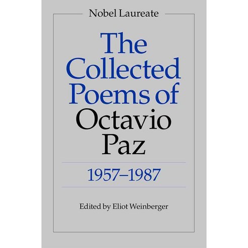 The Collected Poems of Octavio Paz 1957-1987: Bilingual Edition, New ...