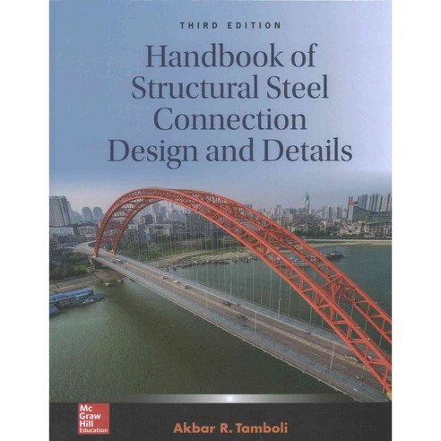 Handbook of Structural Steel Connection Design and Details, McGraw-Hill ...