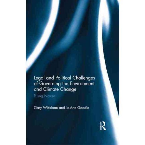 Legal and Political Challenges of Governing the Environment and Climate ...