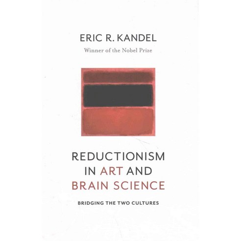 Reductionism in Art and Brain Science: Bridging the Two Cultures ...