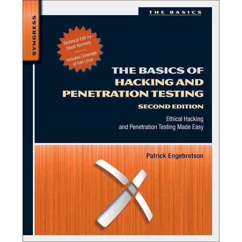 The Basics of Hacking and Penetration Testing: Ethical Hacking and ...