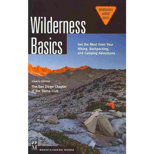 Wilderness Basics: Get the Most from Your Hiking Backpacking and Camping Advent