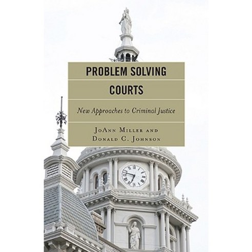Problem Solving Courts: A Measure of Justice Hardcover, Rowman ...