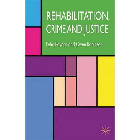 Rehabilitation Crime and Justice Paperback, Palgrave MacMillan - 가격 변동 ...