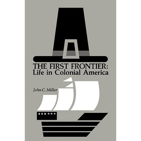 The First Frontier: Life in Colonial America Paperback, Upa - 가격 변동 추적 ...