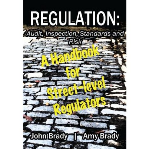 Regulation: Audit Inspection Standards and Risk: A Handbook for Street ...