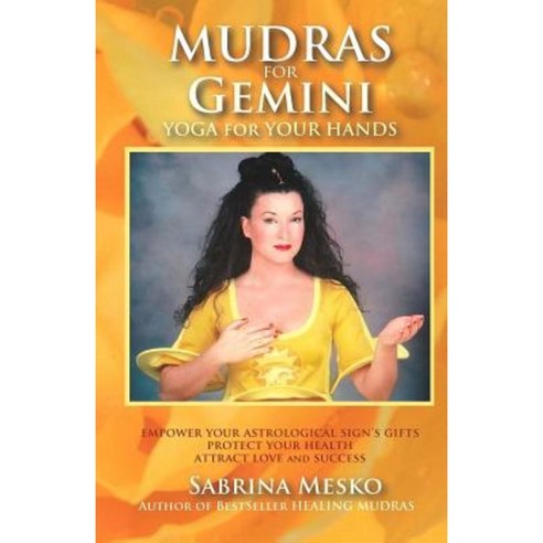 Mudras for Gemini: Yoga for Your Hands Paperback, Mudra Hands Publishing - 가격 변