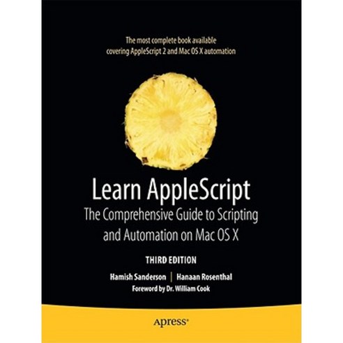 Learn AppleScript: The Comprehensive Guide to Scripting and Automation on Mac O
