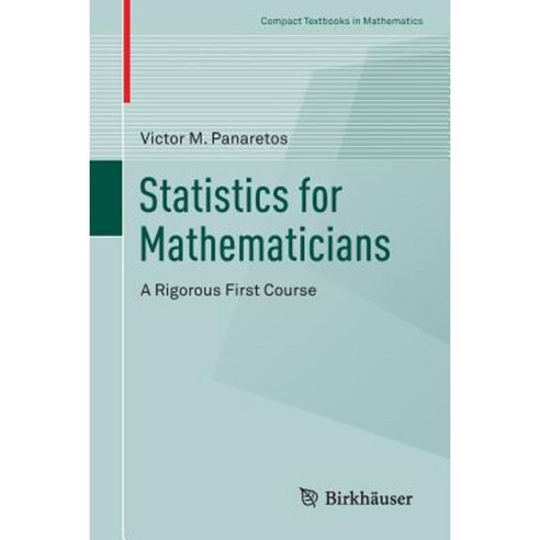 Statistics for Mathematicians: A Rigorous First Course Paperback ...