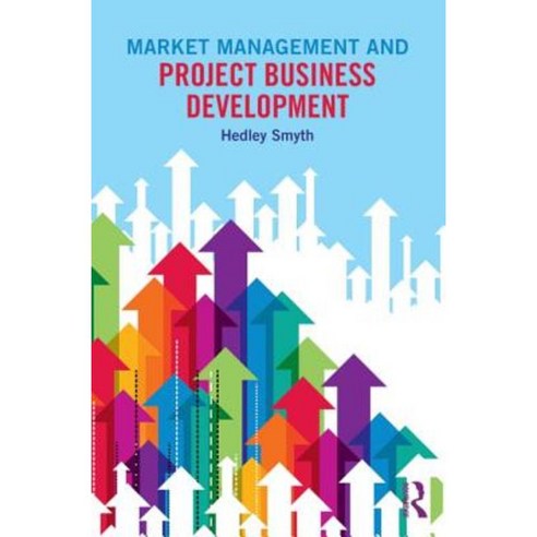 Market Management and Project Business Development Paperback, Routledge ...