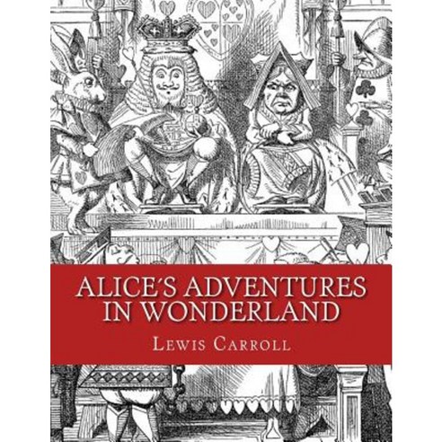 Alices Adventures in Wonderland: Original Edition of 1865 Paperback, Reprint Pu