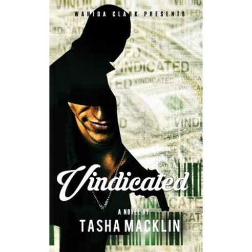 Vindicated Hardcover, Wahida Clark Presents Publishing, LLC - 가격 변동 추적 ...