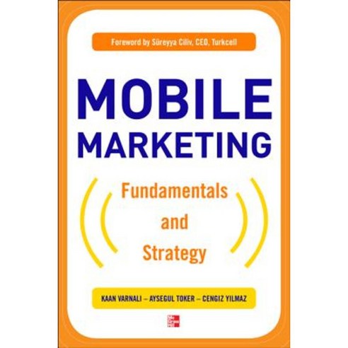 Mobile Marketing: Fundamentals and Strategy Hardcover, McGraw-Hill ...