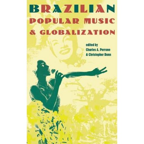 Brazilian Popular Music and Globalization Hardcover, Routledge - 가격 변동 ...