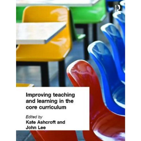 Improving Teaching and Learning in the Core Curriculum Paperback ...
