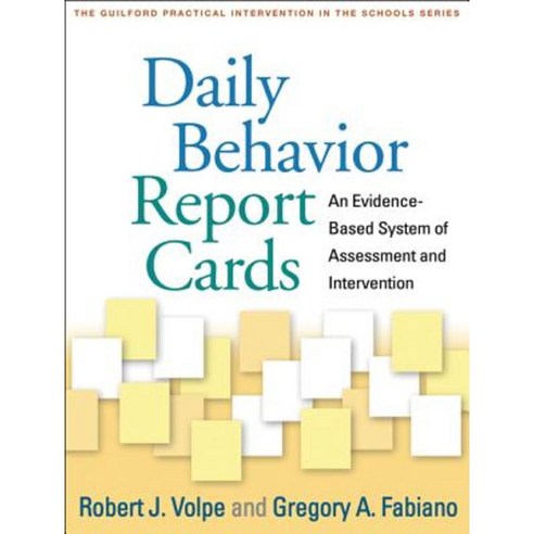 Daily Behavior Report Cards: An Evidence-Based System of Assessment and ...