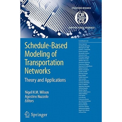 Schedule-Based Modeling of Transportation Networks: Theory and Applications Pap