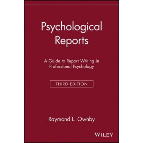 Psychological Reports: A Guide to Report Writing in Professional ...