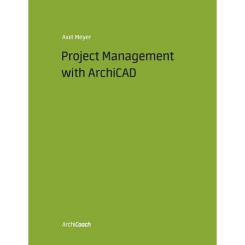 Project Management with Archicad Paperback, Books on Demand - 최저가 알림ㆍ특가 ...