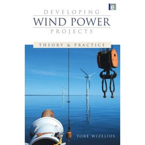 Developing Wind Power Projects: Theory and Practice Paperback ...